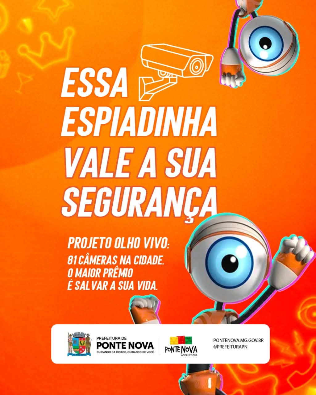 Projeto Olho Vivo funciona em pontos estratégicos de Ponte Nova